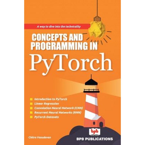 (영문도서) Concepts and Programming in Pytorch Paperback, Bpb Publications, English