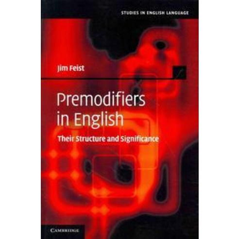 Premodifiers in English:Their Structure and Significance, Cambridge ...