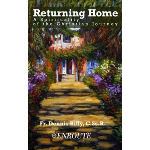 Returning Home: A Spirituality of the Christian Journey Paperback, En ...