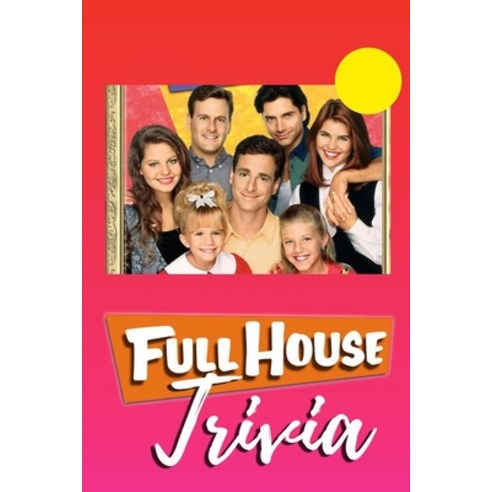 Full House Trivia: Trivia Quiz Game Book Paperback, Independently ...