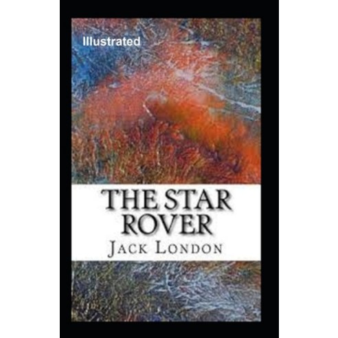 The Star Rover Illustrated Paperback, Independently Published, English ...