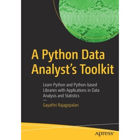 A Python Data Analyst''s Toolkit: Learn Python and Python-Based ...
