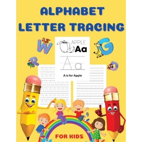 Alphabet Letter Tracing For Kids: Tracing The ABCs - Alphabets Learning ...