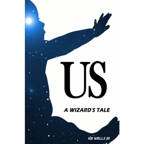 Us: A Wizard''s Tale Paperback, Independently Published - 가격 변동 추적 그래프 ...