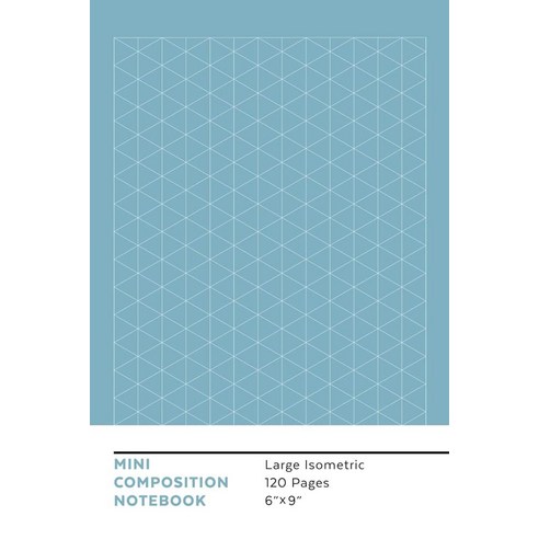 [ 1660916 ] Isometric Grid Notebook: Geometric Design with a Large Iso ...