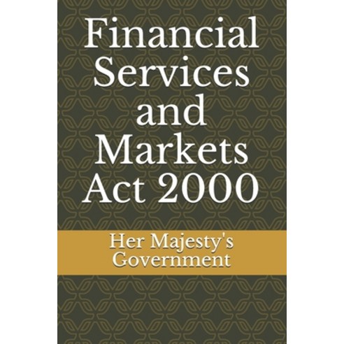 Financial Services and Markets Act 2000 Paperback, Independently ...