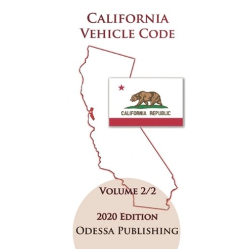 California Vehicle Code 2020 Edition [VEH] Volume 2/2 Paperback ...