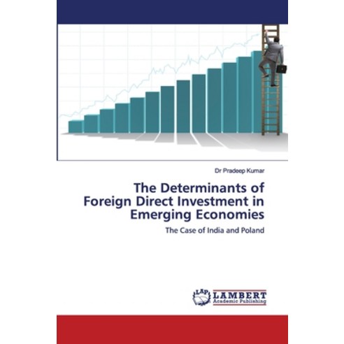 The Determinants of Foreign Direct Investment in Emerging Economies ...