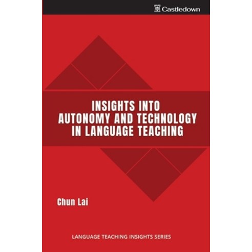 (영문도서) Insights into Autonomy and Technology in Language Teaching Paperback, Ca
