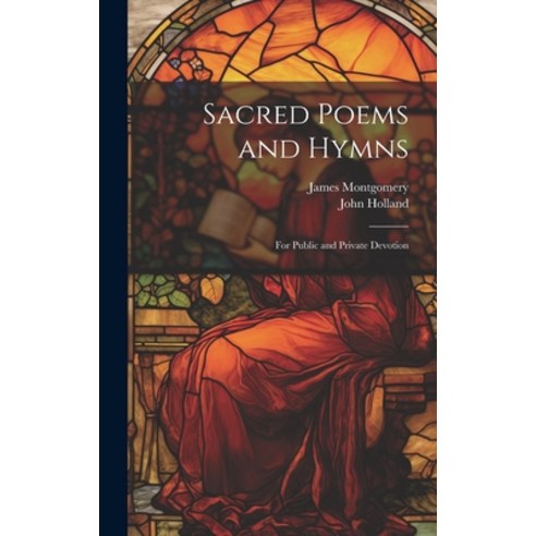 (영문도서) Sacred Poems and Hymns: For Public and Private Devotion ...