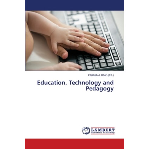 Education Technology and Pedagogy Paperback, LAP Lambert Academic Publis..., En