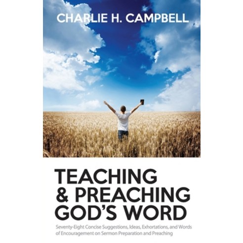 Teaching and Preaching God''s Word Paperback, Createspace Independent ...