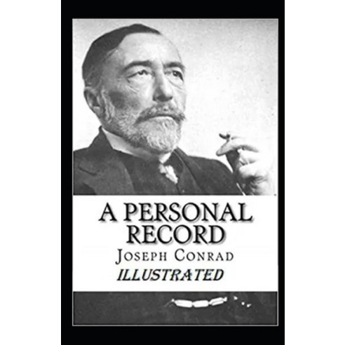 A Personal Record Illustrated Paperback, Independently Published ...