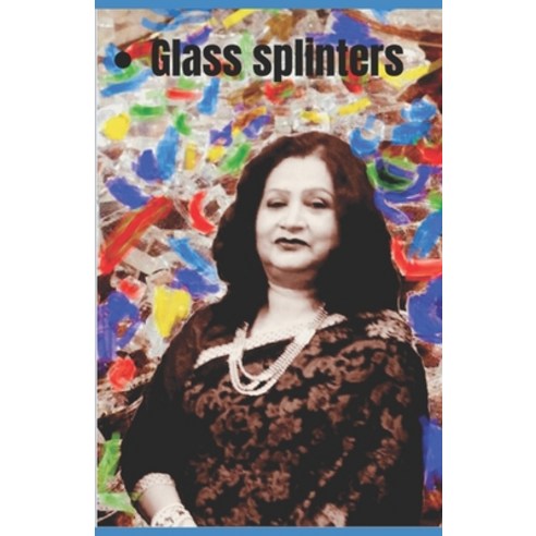 Glass splinters Paperback, Independently Published, English ...