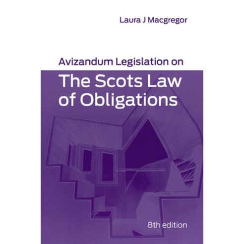 Avizandum Legislation on the Scots Law of Obligations Paperback ...