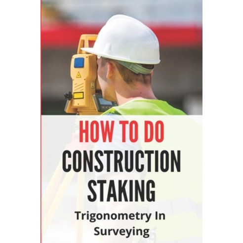 How To Do Construction Staking: Trigonometry In Surveying: Construction Staking Abbreviations ...