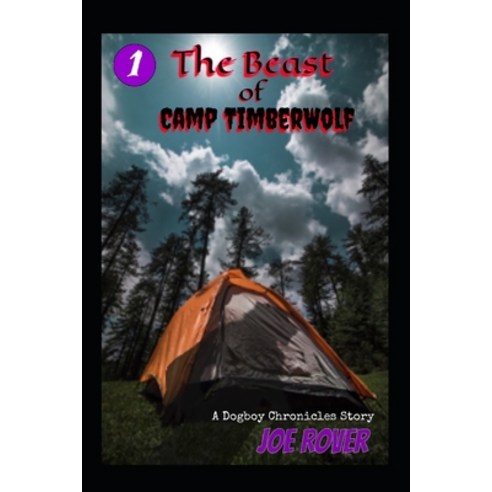 The Beast of Camp TimberWolf Paperback, Independently Published ...