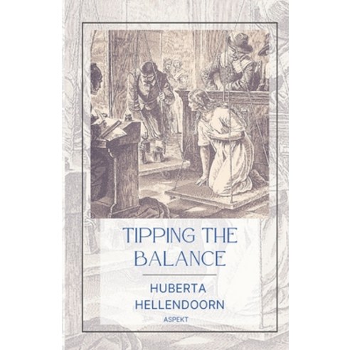 (영문도서) Tipping the balance Paperback, Aspekt Publishers, English, 9789464629378