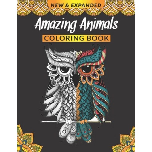 Amazing Animals Coloring Book: Stress Relieving Animals Designs With ...