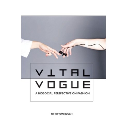 Vital Vogue: A biosocial perspective on fashion Paperback, Selfpassage ...