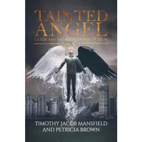 Tainted Angel Book 2: Gods Among Men Gods of Men Paperback, Austin ...