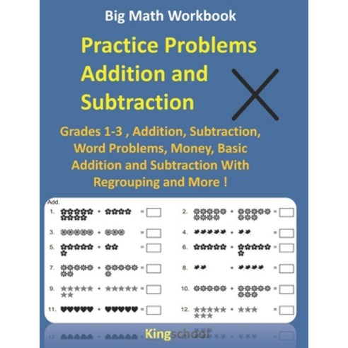 Big Math Workbook - Practice Problems Addition and Subtraction: Grades ...