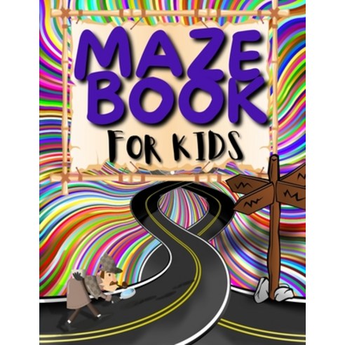 (영문도서) Maze Puzzles For Kids: Stimulating Mazes Book for Kids with ...