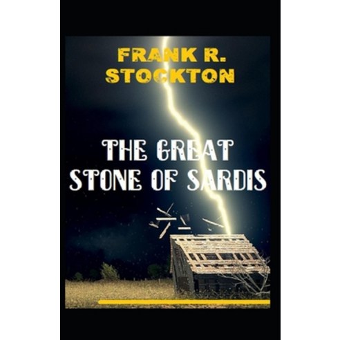The Great Stone of Sardis Illustrated Paperback, Independently ...
