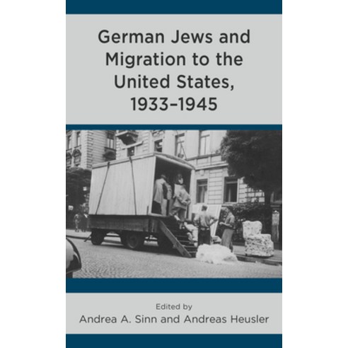 (영문도서) German Jews and Migration to the United States 1933-1945 ...
