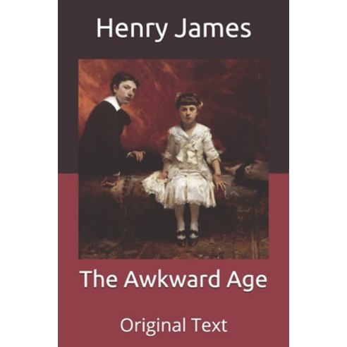 The Awkward Age: Original Text Paperback, Independently Published - 가격 ...
