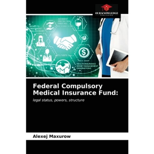 Federal Compulsory Medical Insurance Fund Paperback, Our Knowledge ...