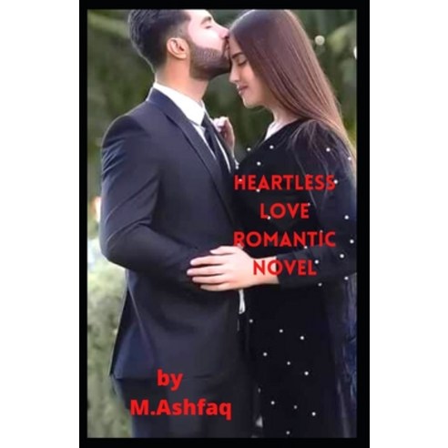 (영문도서) Heartless love Romantic novel Paperback, Independently Published ...