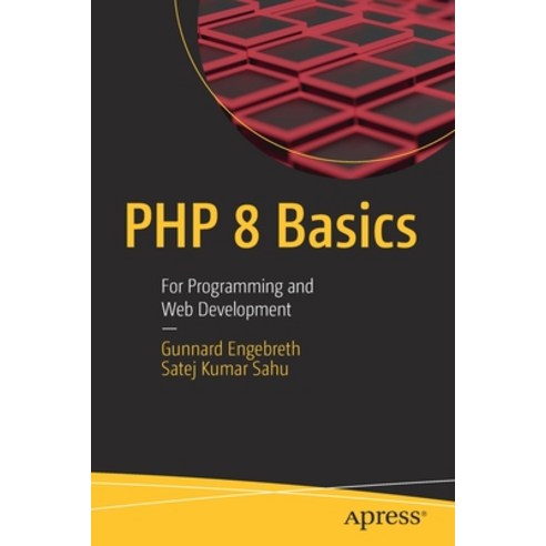 (영문도서) PHP 8 Basics: For Programming and Web Development Paperback, Apress, Eng