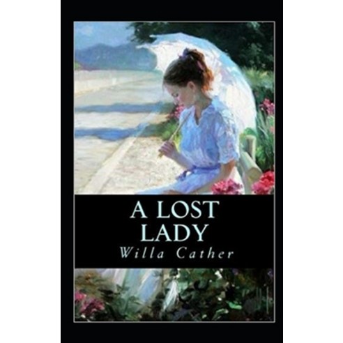 A Lost Lady Annotated Paperback, Independently Published, English ...