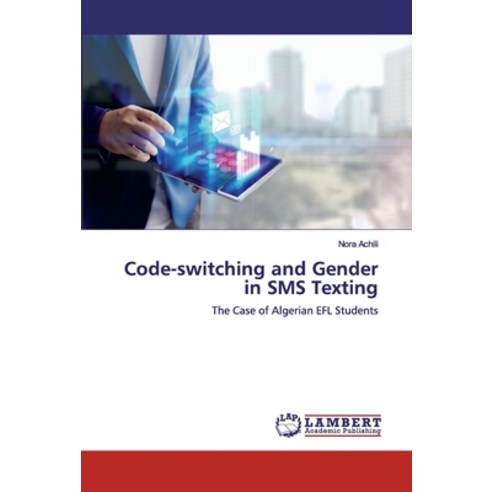 Code-switching and Gender in SMS Texting Paperback, LAP Lambert ...