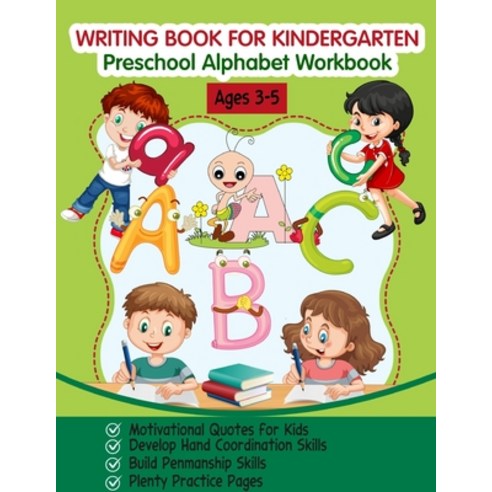 Writing Book for Kindergarten: Preschool Alphabet Workbook (Tracing ...
