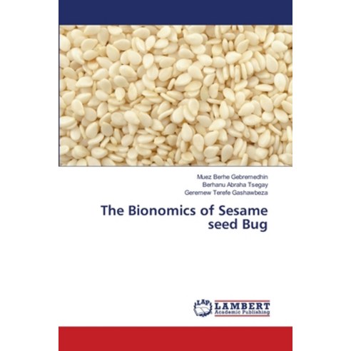 The Bionomics of Sesame seed Bug Paperback, LAP Lambert Academic Publis ...