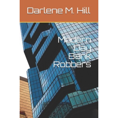 Modern Day Bank Robbers Paperback, Independently Published - 가격 변동 추적 ...