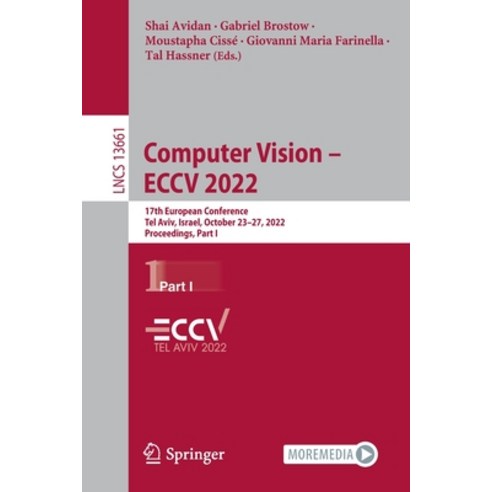 (영문도서) Computer Vision - ECCV 2022: 17th European Conference Tel Aviv Israel Oc