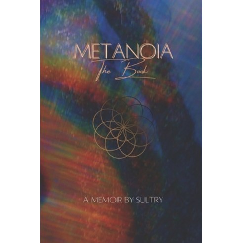 (영문도서) Metanoia (the Book): A Memoir by Sultry Paperback, Independently Publish