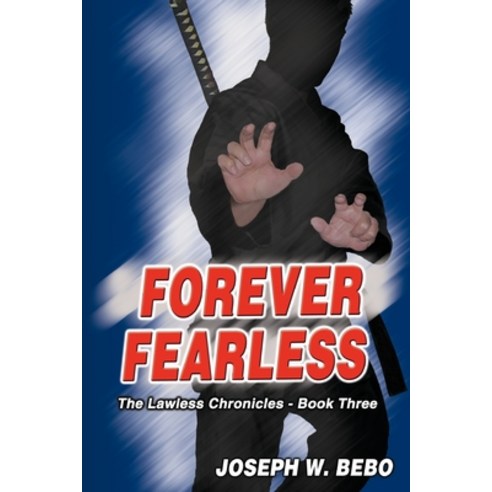 Forever Fearless Paperback, Joseph W.M. Bebo Books, English ...