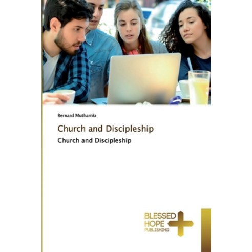 Church and Discipleship Paperback, Blessed Hope Publishing - 가격 변동 추적 ...
