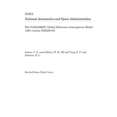 The Nasa/Msfc Global Reference Atmospheric Model-1995 Version (Gram-95 ...