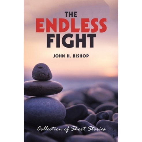 (영문도서) The Endless Fight: Collection of Short Stories Paperback ...