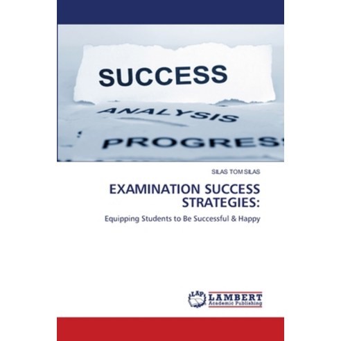 Examination Success Strategies Paperback, LAP Lambert Academic Publis ...