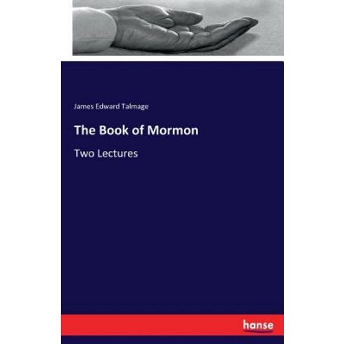 The Book of Mormon: Two Lectures Paperback, Hansebooks, English ...