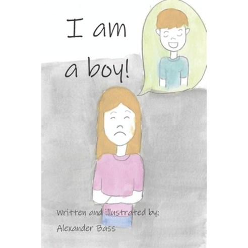 (영문도서) I am a Boy! Paperback, Independently Published, English ...
