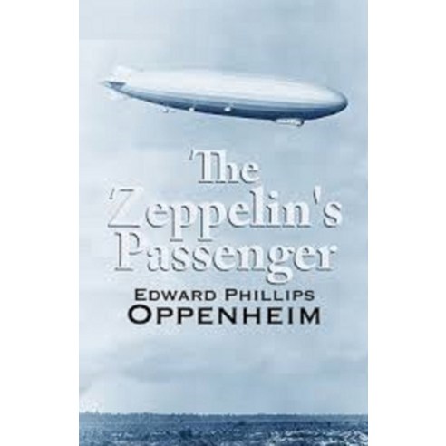 The Zeppelin''s Passenger Illustrated Paperback, Independently ...