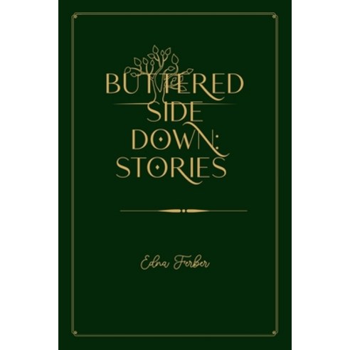 Buttered Side Down: Stories: Gold Deluxe Edition Paperback ...