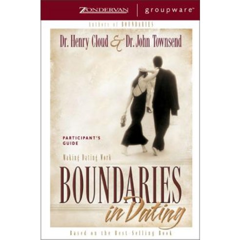 Boundaries in Dating Participant''s Guide: Making Dating Work Paperback ...